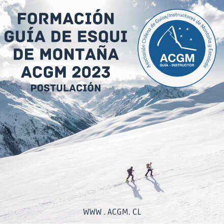 POSTULACIÓN_ Formación Técnica Guía de Ski de Montaña Nivel 2 ACGM | Welcu